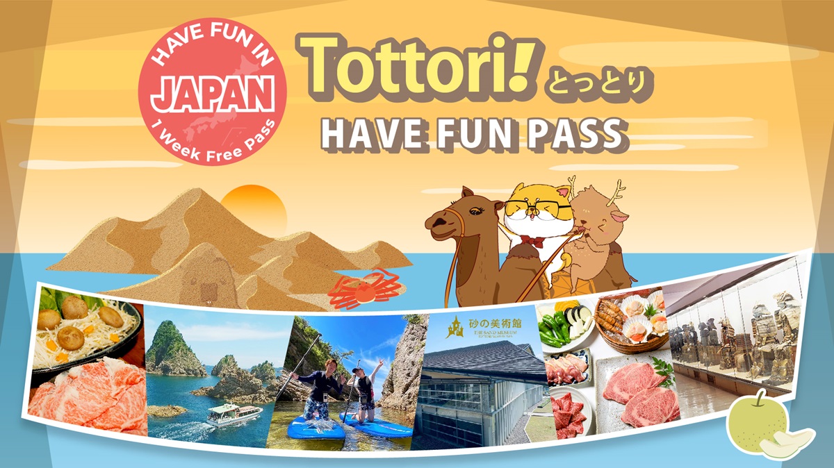 【Have Fun in Tottori Pass 1 Week Free Pass】Travel Tips